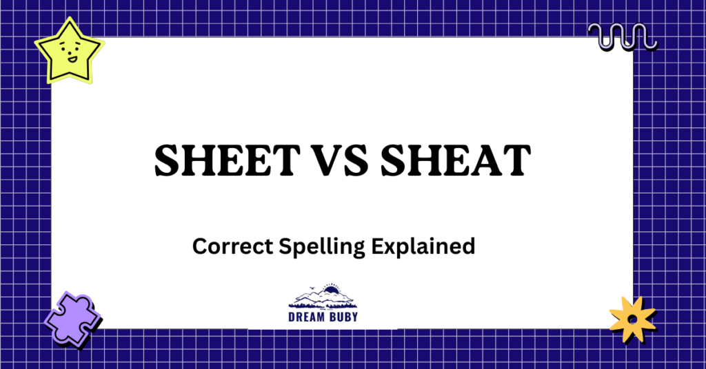 Sheet vs Sheat: Meaning, Usage & Examples